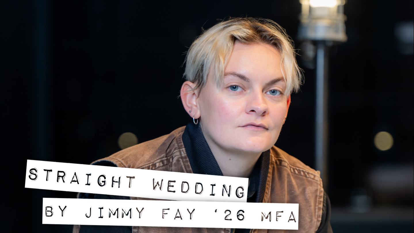 Straight Wedding | Theatre Arts & Performance Studies | Brown University